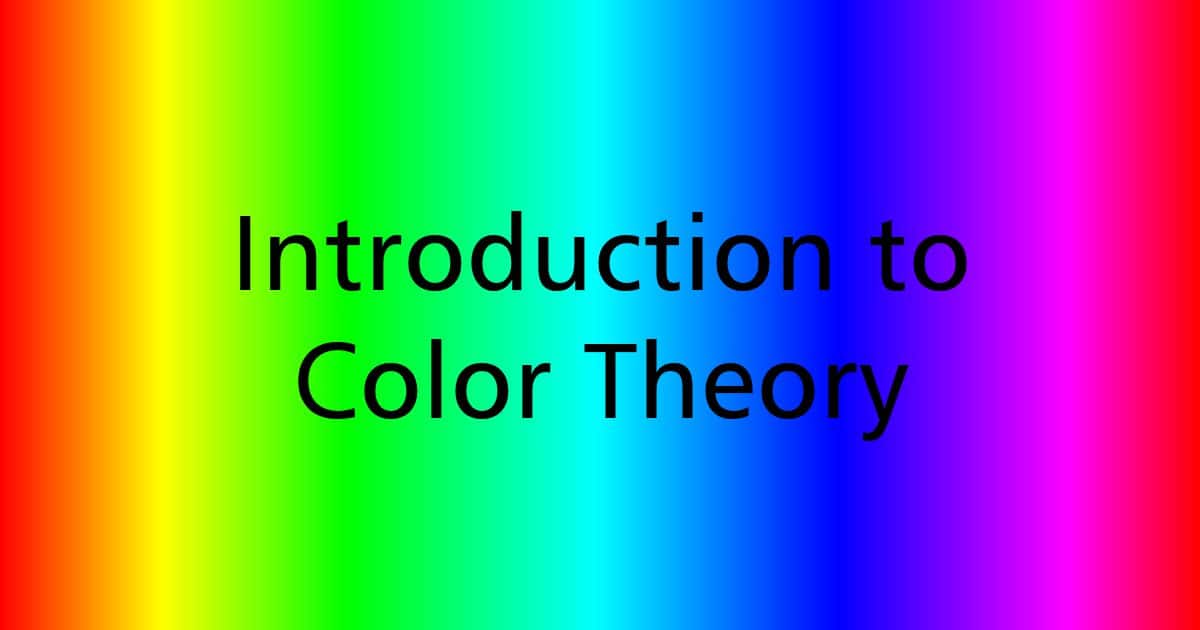 Color Theory Introduction To Color Theory And The Color The Basics Of