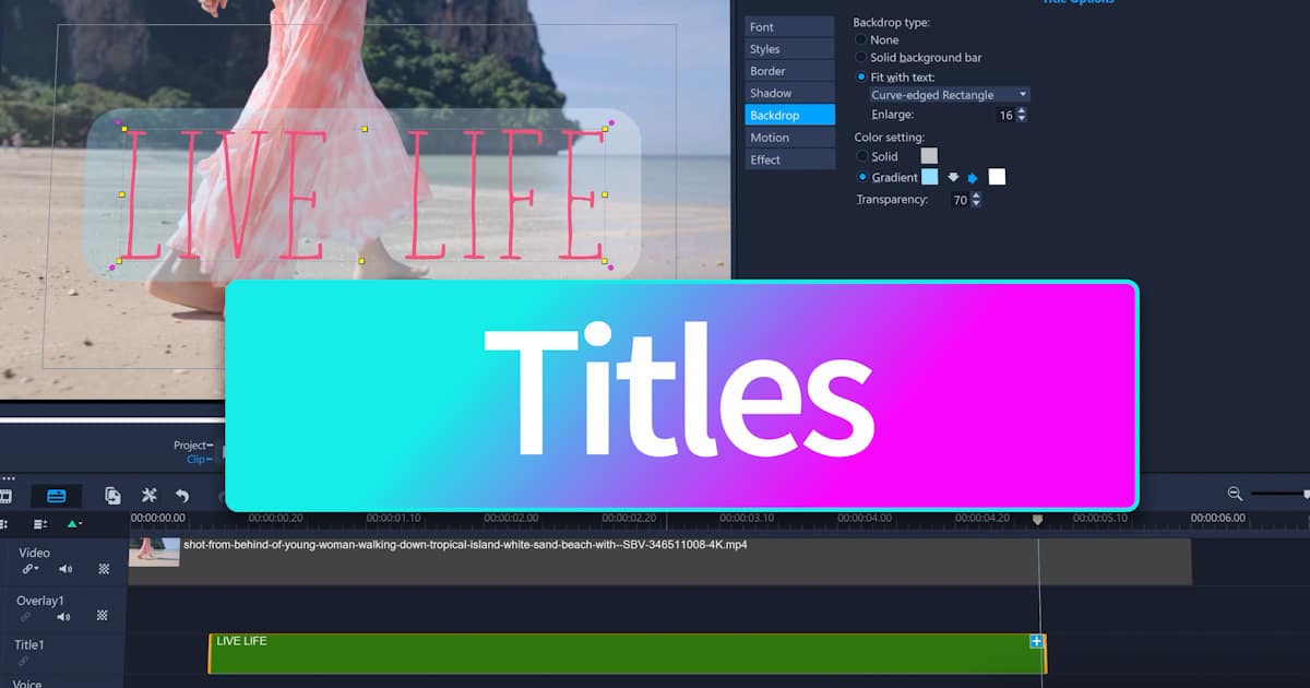 Adding effects and motion to titles in VideoStudio - Corel Discovery Center